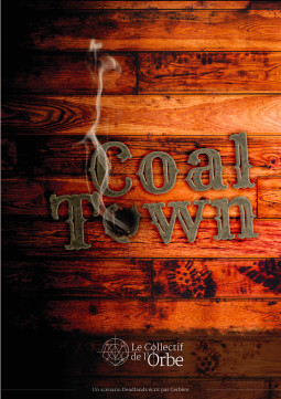 Coal Town | Le Collectif de l'Orbe